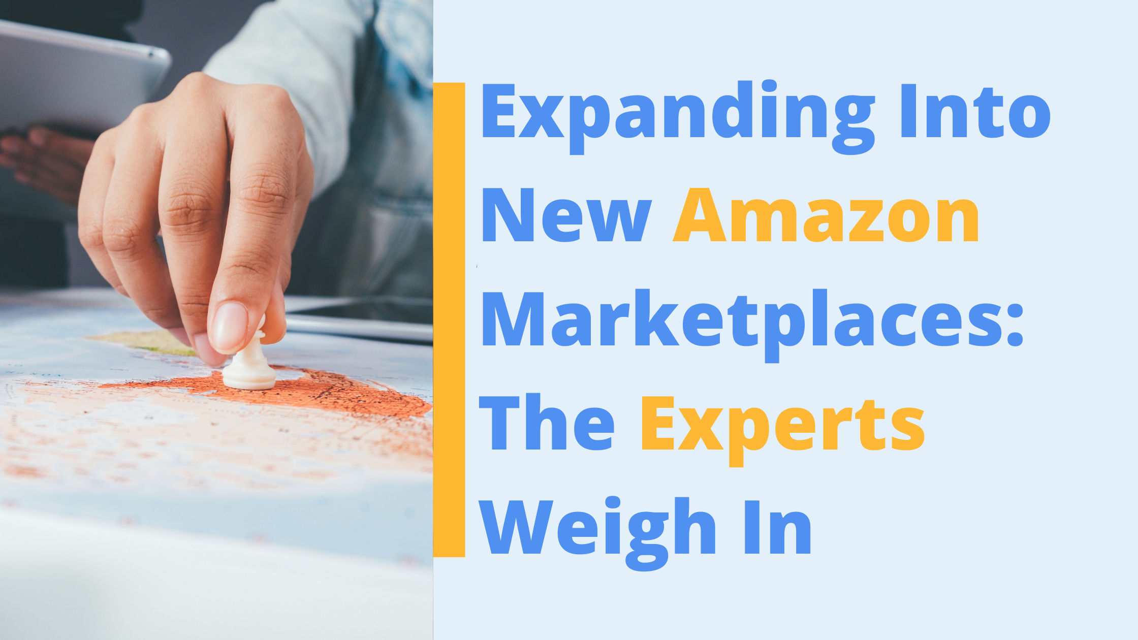 Multiple Amazon Marketplaces: Experts Weigh In On What It Takes To ...