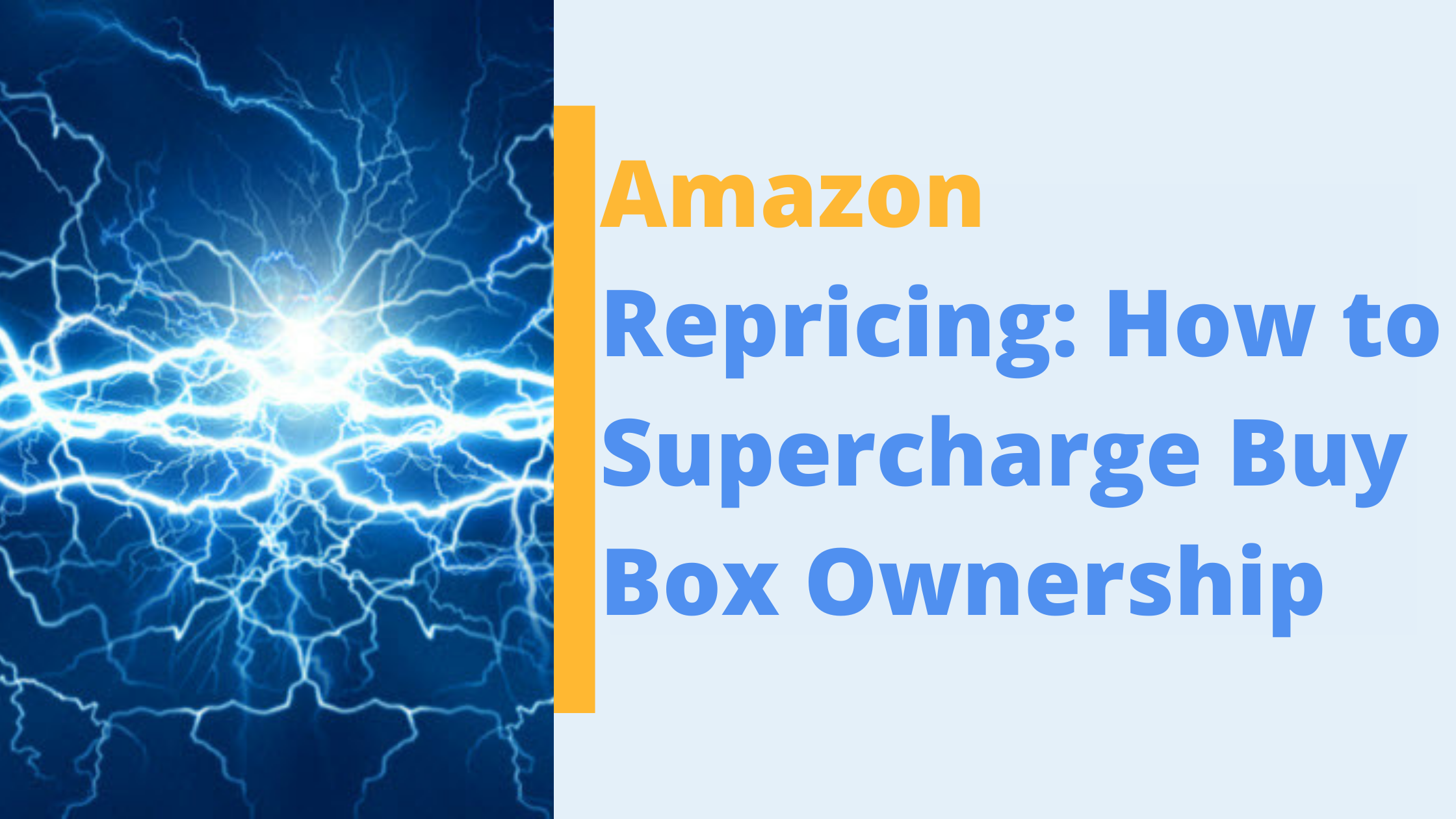 Amazon Repricing: How to Supercharge Buy Box Ownership - FeedbackWhiz